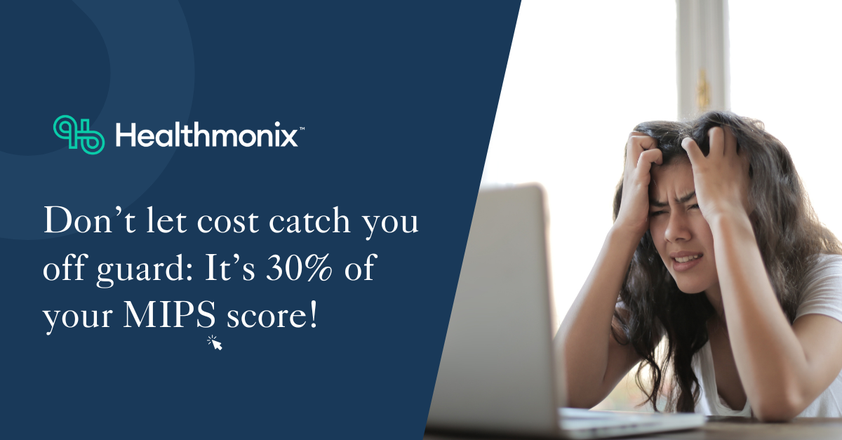 MIPS Cost scores are coming — what to know for 2024 and prepping for 2025